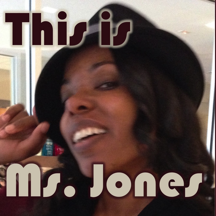 This Is Ms. Jones | Allyssa Jones