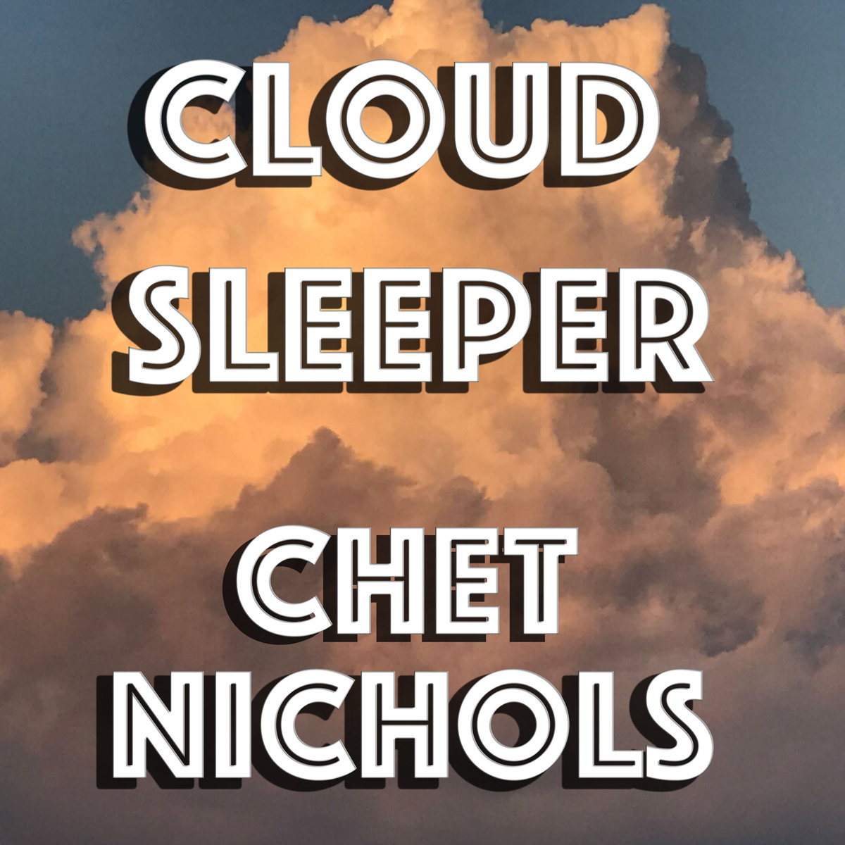 Cloud Sleeper | Chet Nichols