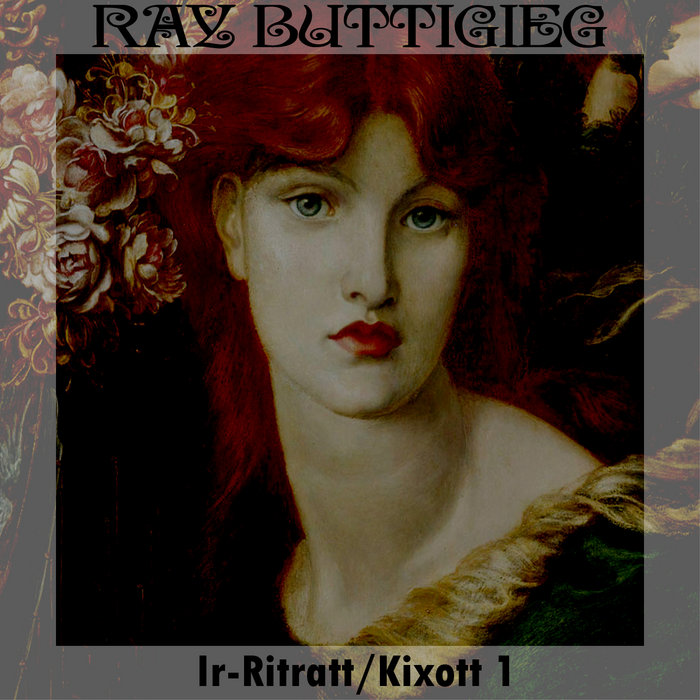 Ir-Ritratt ~ Kixott 1 (Single) [1979] | RAY BUTTIGIEG | Ray Buttigieg