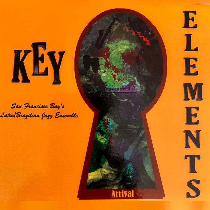 Arrival | Key Elements - Latin Jazz Ensemble