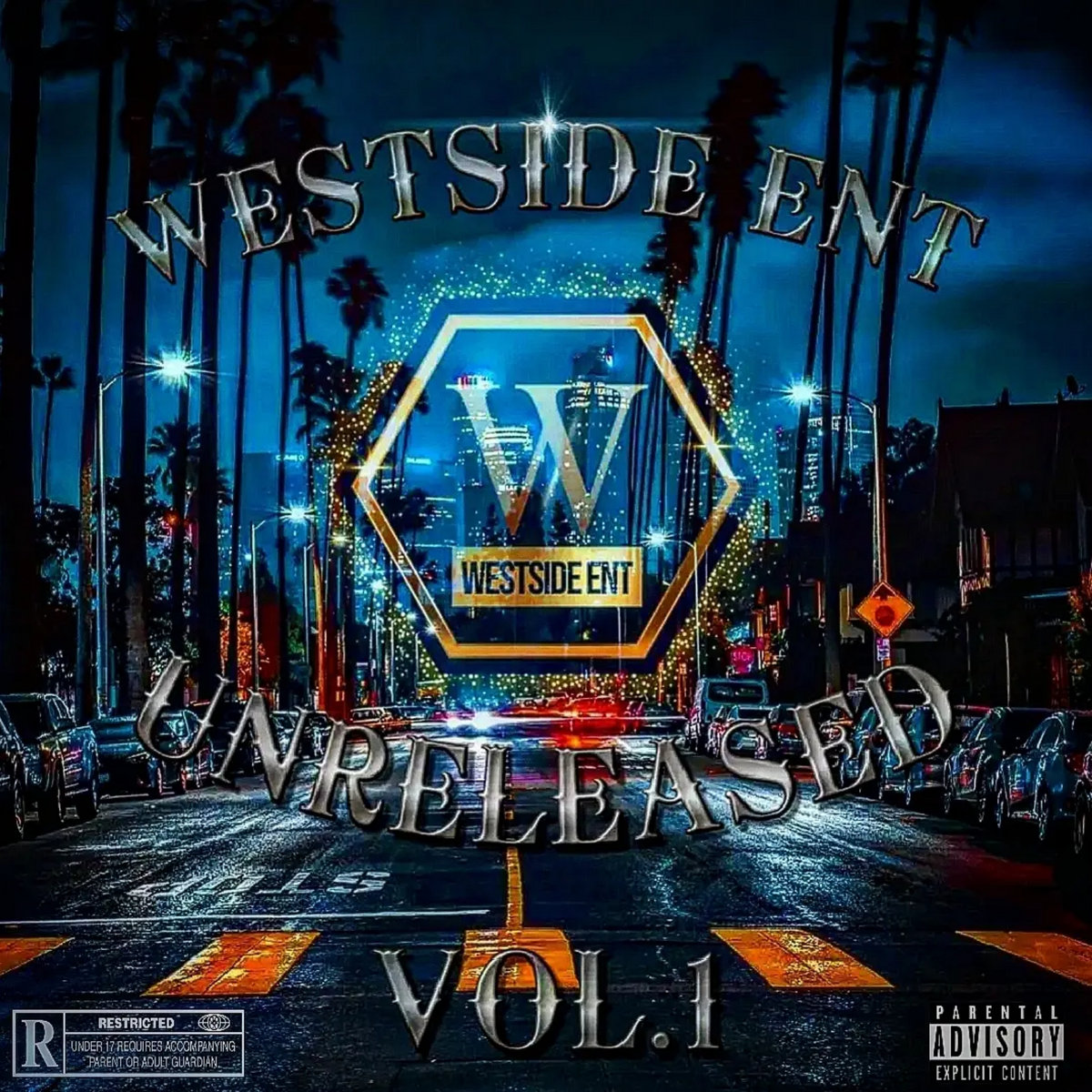 WESTSIDE ENT: UNRELEASED VOL.1 | Mixtape King
