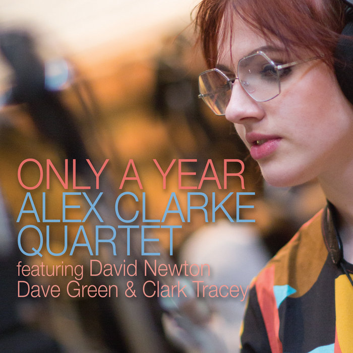 Only A Year | Alex Clarke