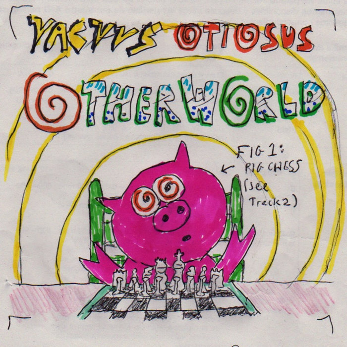 Otherworld | Vacuus Otiosus
