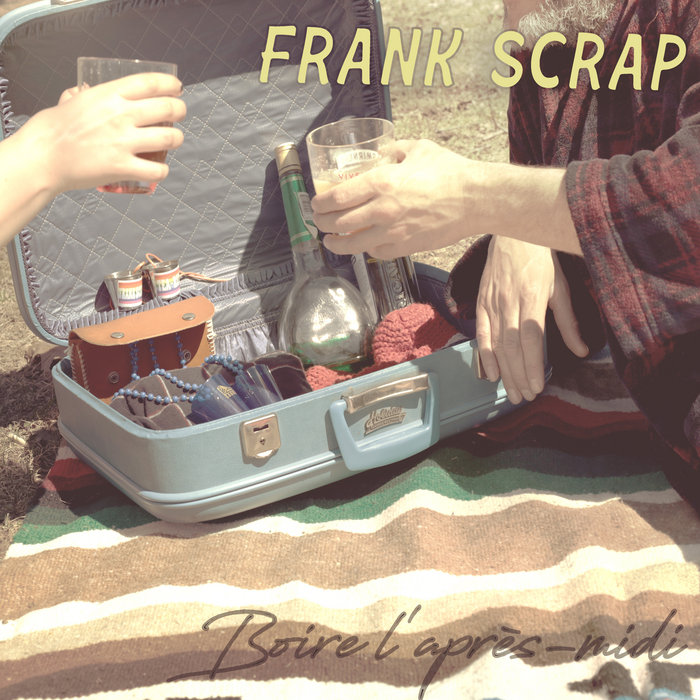 Boire l'après-midi | Frank Scrap