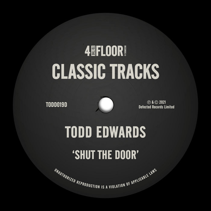 Shut The Door | Todd Edwards | 4 To The Floor