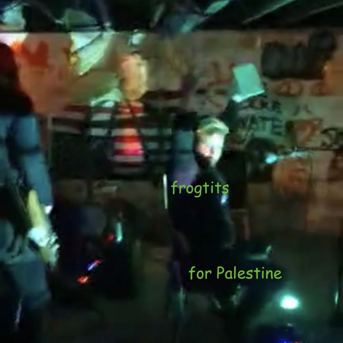 for Palestine | frog tits