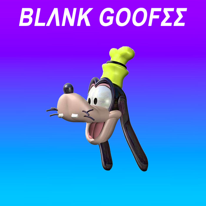 Blank Goofee 0 | Blank Goofee
