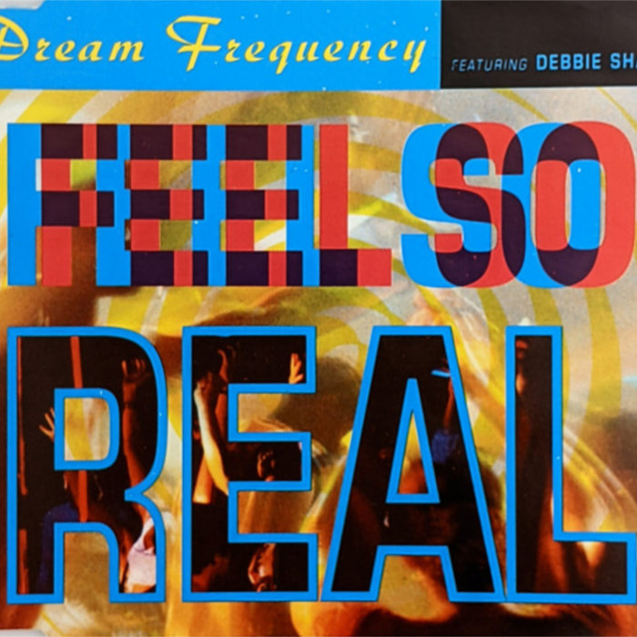 Feel So Real 4 Track EP 1992 | Dream Frequency