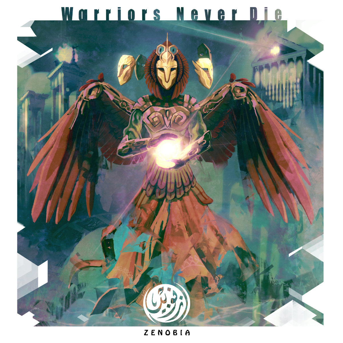 Warriors Never Die | Zenobia زنّوبيا