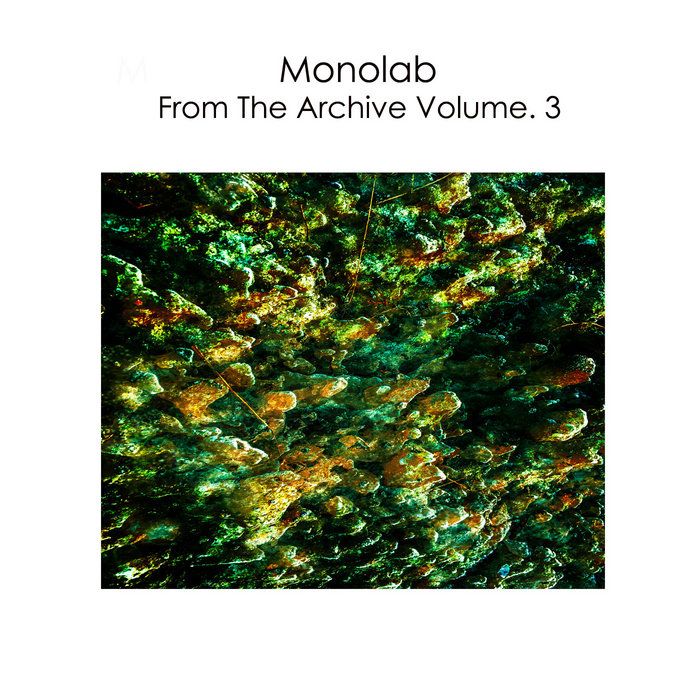 From The Archive Vol. 3 | Monolab