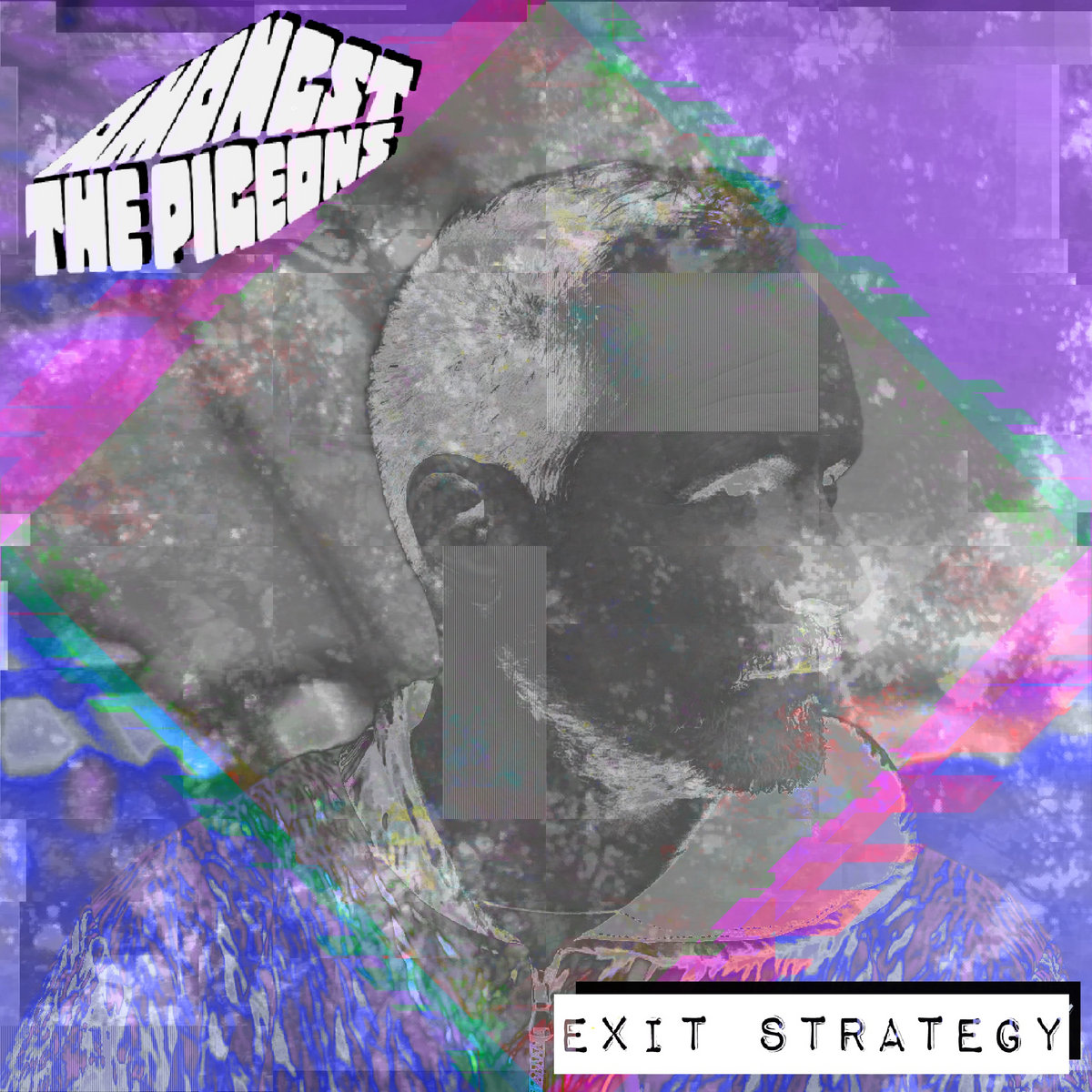 EXIT STRATEGY (album) | Amongst the Pigeons