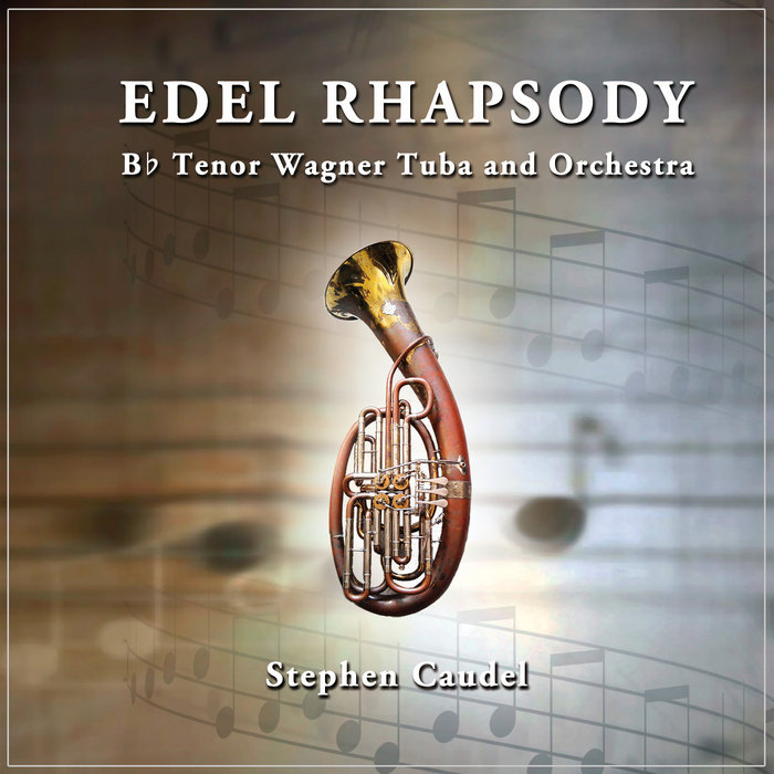 Edel Rhapsody for Wagner Tuba & Orchestra Package + Sheet Music ...