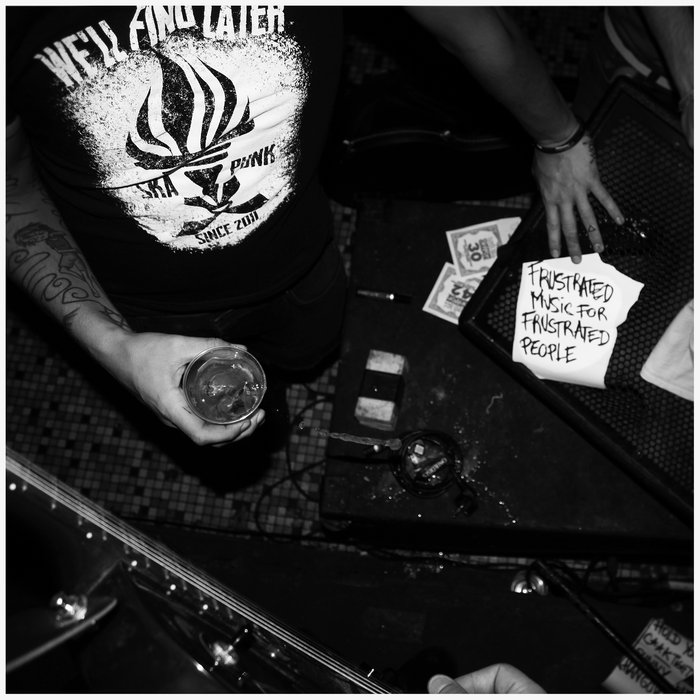 Frustrated Music for Frustrated People | We'll Find Later