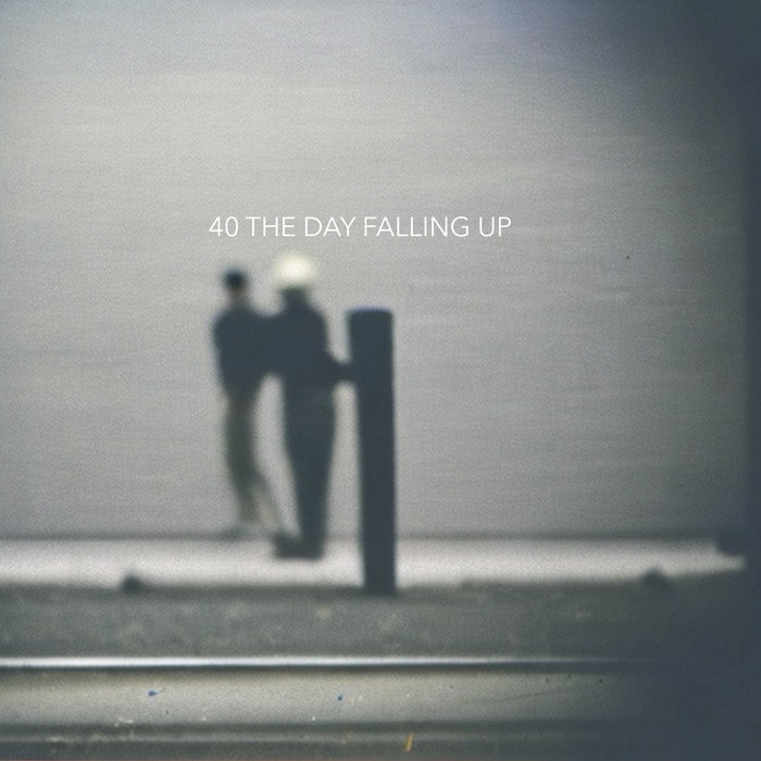 40 THE DAY FALLING UP | Lastboss