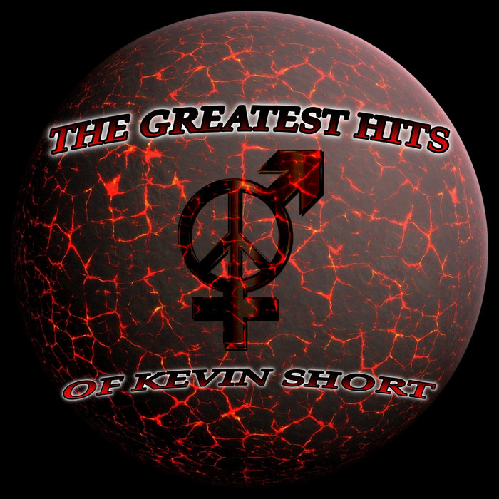 The Greatest Hits of Kevin Short | Kevin Short