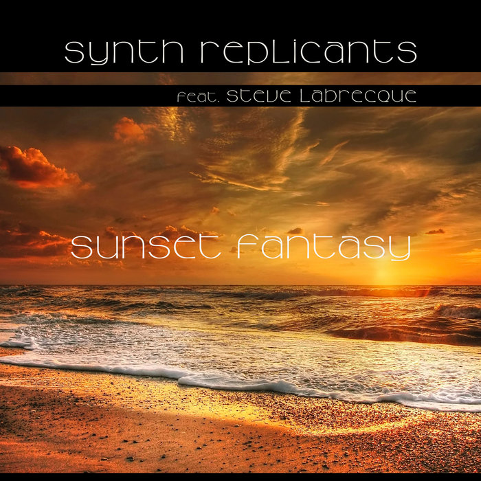 Sunset Fantasy (single) | Synth replicants