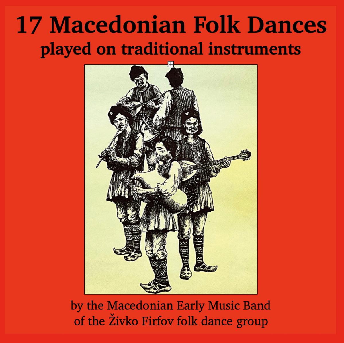17 MACEDONIAN FOLK DANCES | Macedonian Early Music Band | Orkestar ...