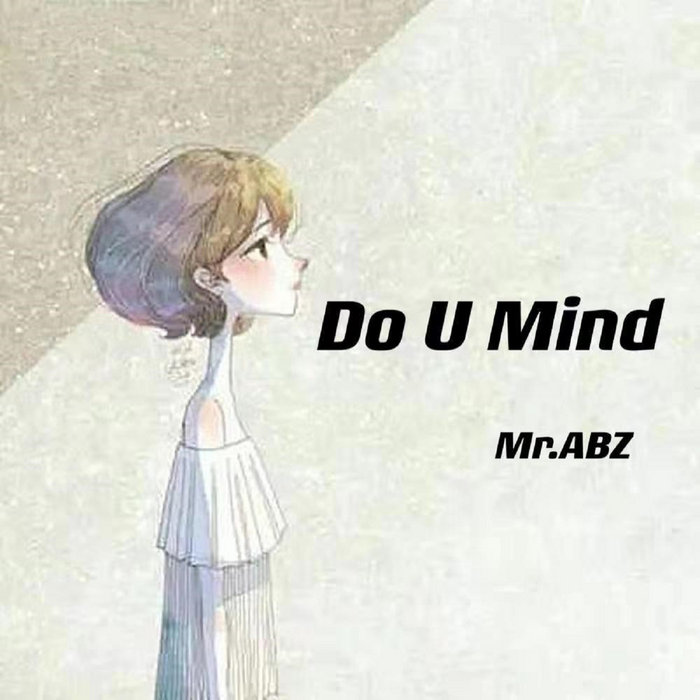 Do U Mind(Remix) | Mr.ABZ | Showstart-release