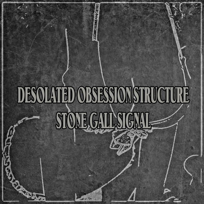 Stone Gall Signal | Desolated Obsession Structure | Global Itch