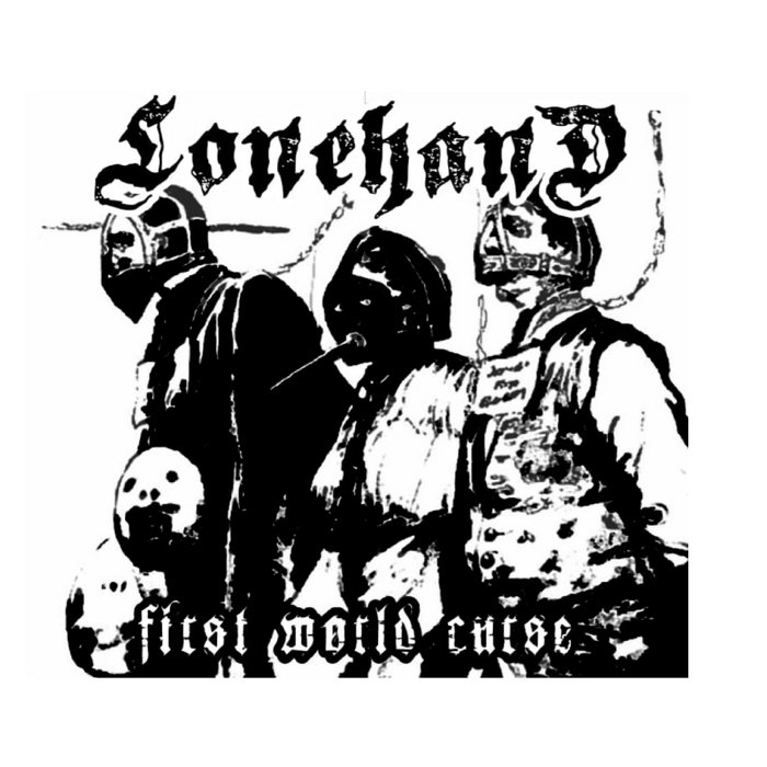 First World Curse EP | LONEHAND
