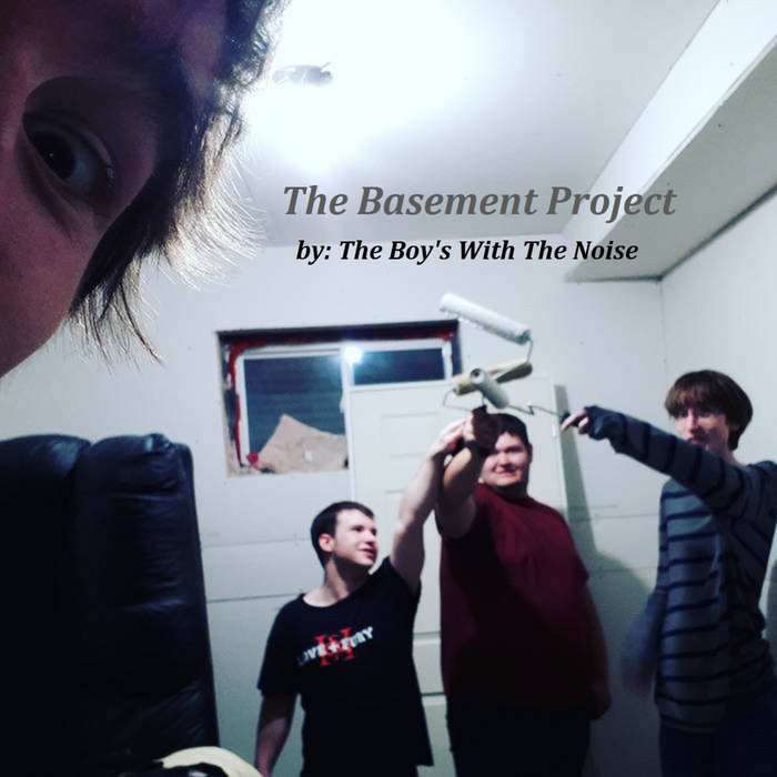 The Basement Project The Boys With The Noise The Basement Project The Boys With The Noise