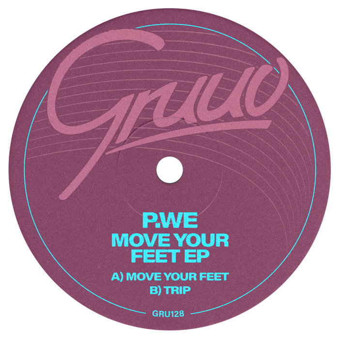 Move Your Feet | P.WE | Gruuv