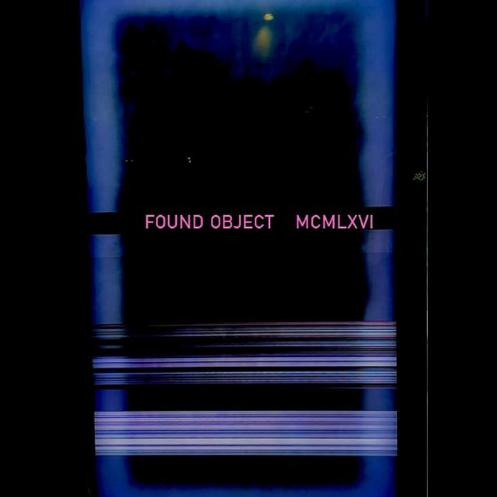 MCMLXVI | Found Object