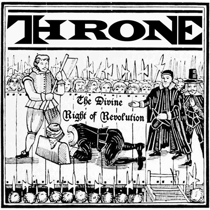 The Divine Right Of Revolution | Throne