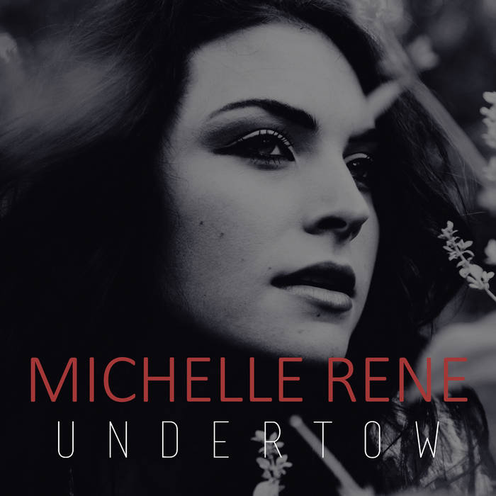 Undertow | Michelle Rene'