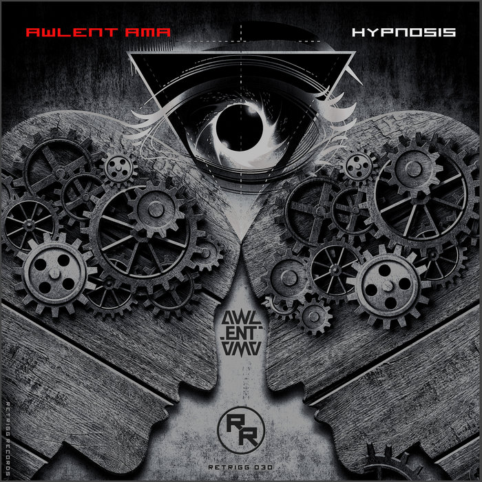 Hypnosis | AWLENT AMA | Retrigg Records
