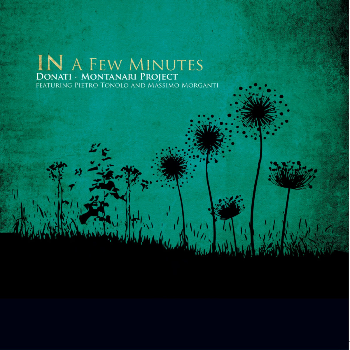 In a few minutes | Diego Donati, Manuele Montanari feat. Pietro Tonolo ...