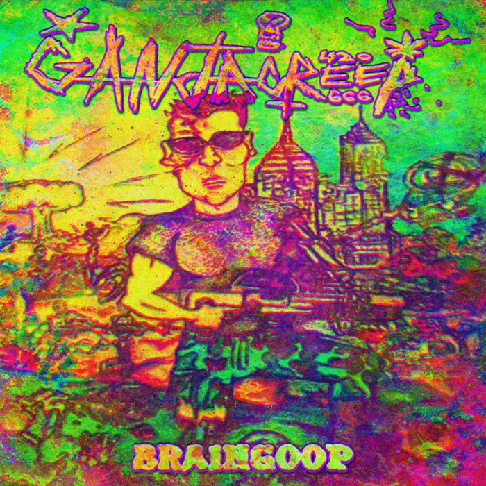 Braingoop | Ganjacreep | Delirium Psychosis Productions