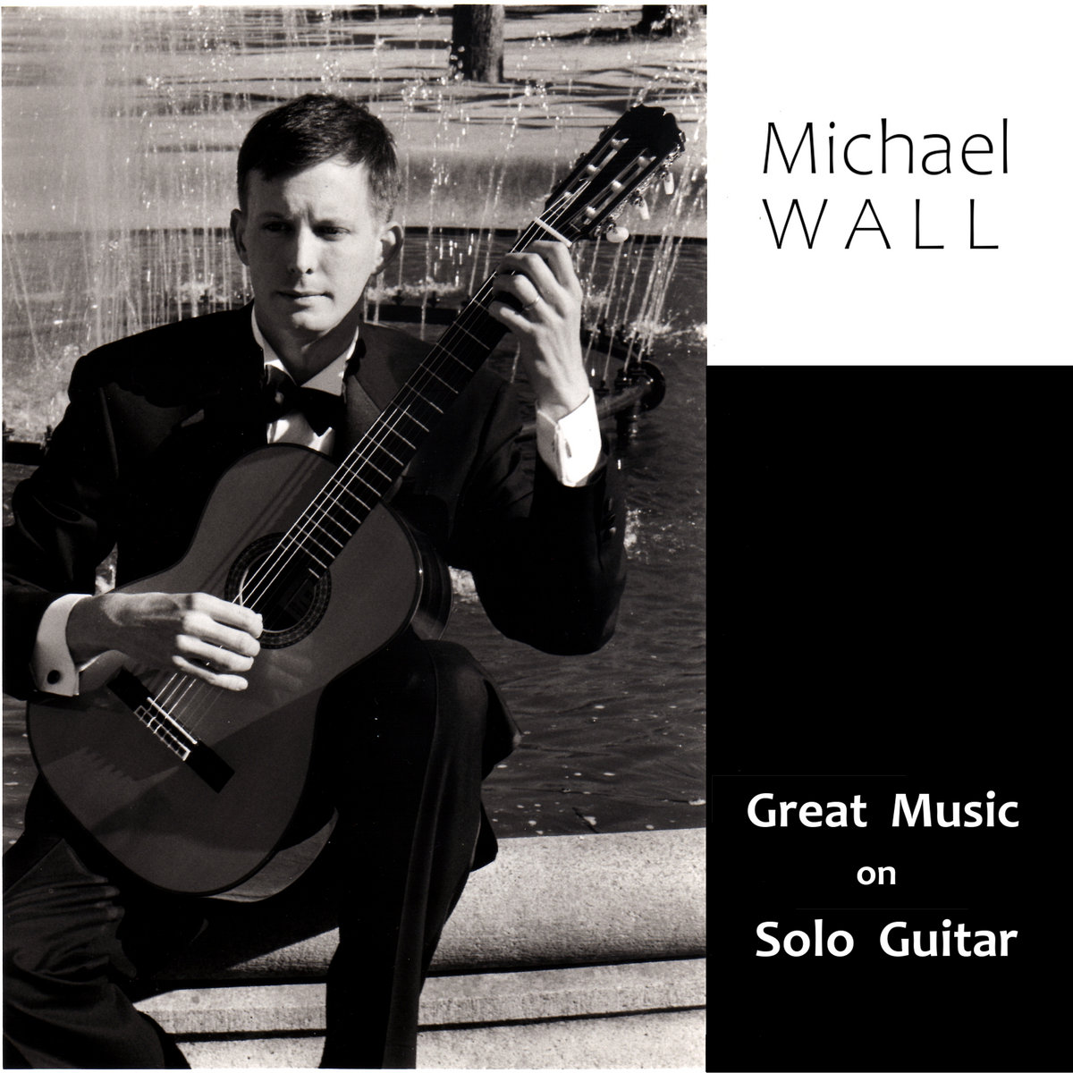 Michael Wall - Great Music on Solo Guitar | Michael Wall Guitar Solo