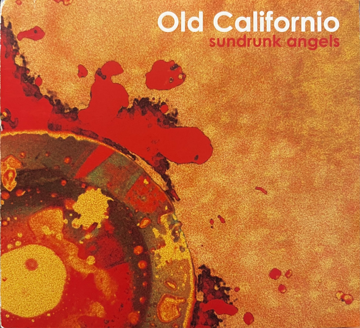 Sundrunk Angels | Old Californio