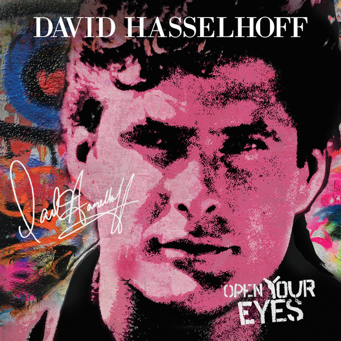 Open Your Eyes | David Hasselhoff