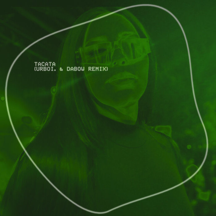 TACATA (urboi. & Dabow Remix) | Dabow