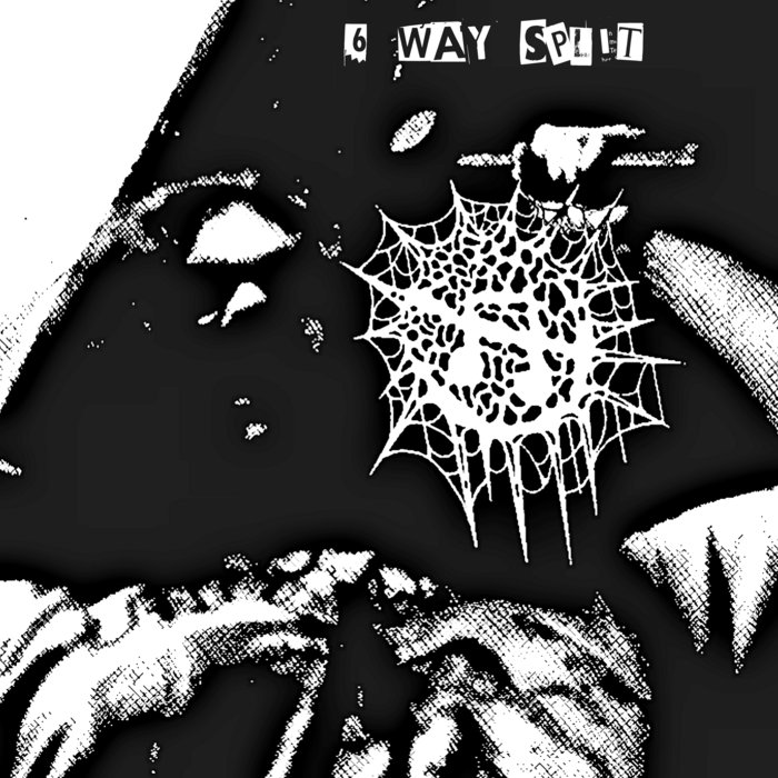 6 Way Split | AxUxTxIxSxMx / Basura Toska / Gore Hell / Logic Symbolic ...