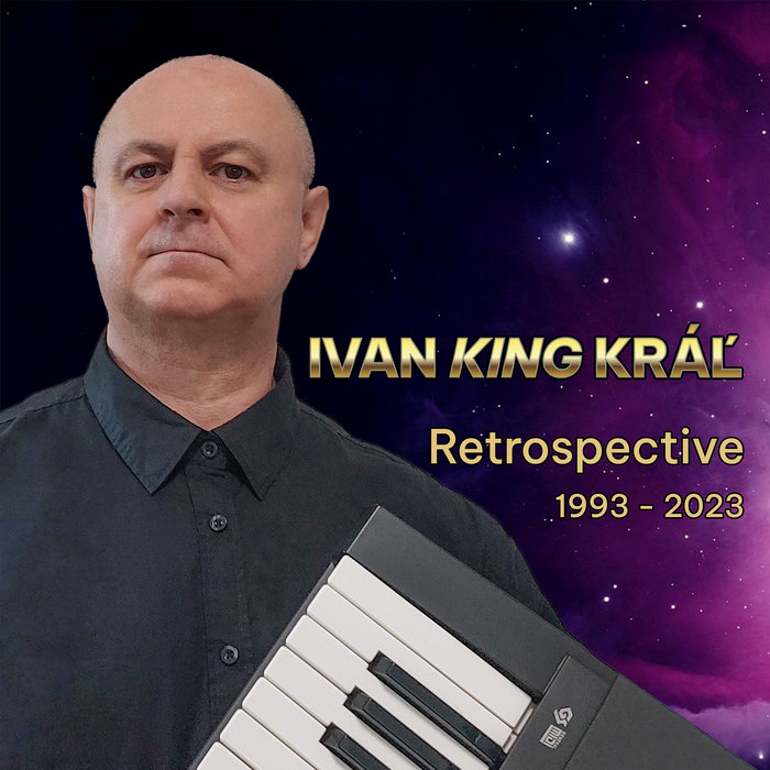 IVAN KING KRÁĽ - Retrospective 1993 – 2023 | Sliptrick Records