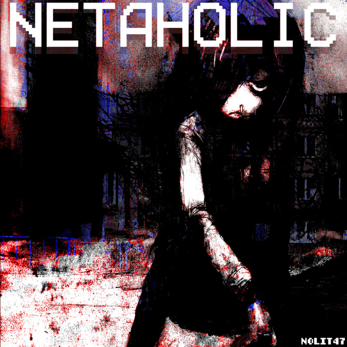 Netaholic | nolit47