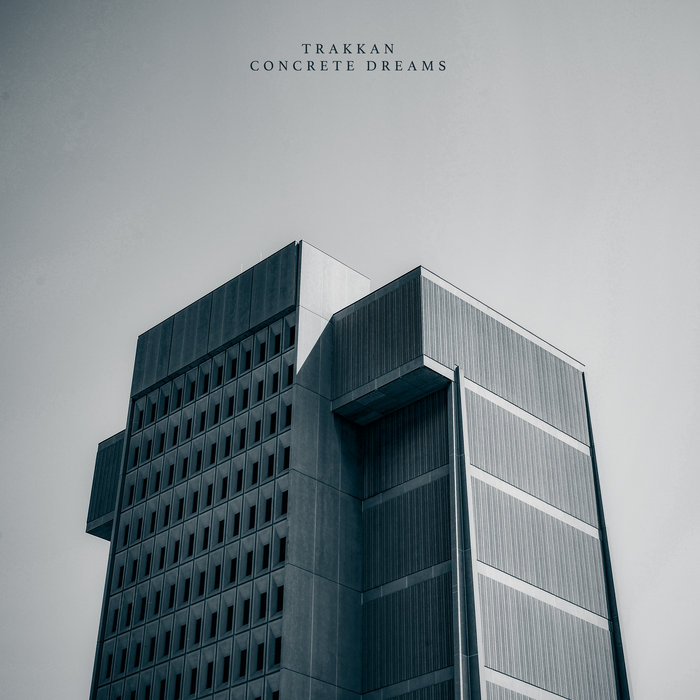 Concrete Dreams EP | TRAKKAN