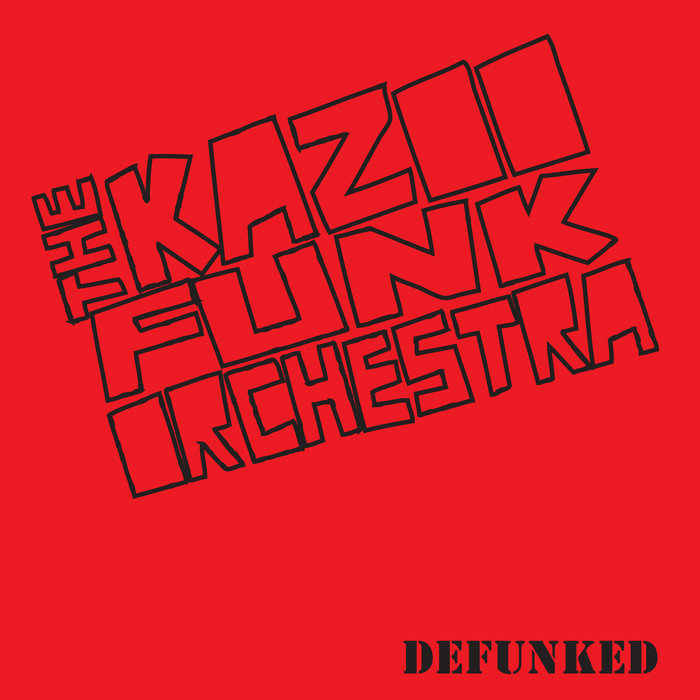 Defunked | The Kazoo Funk Orchestra
