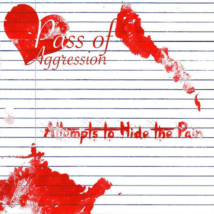 Attempts to Hide the Pain | Pass of Aggression