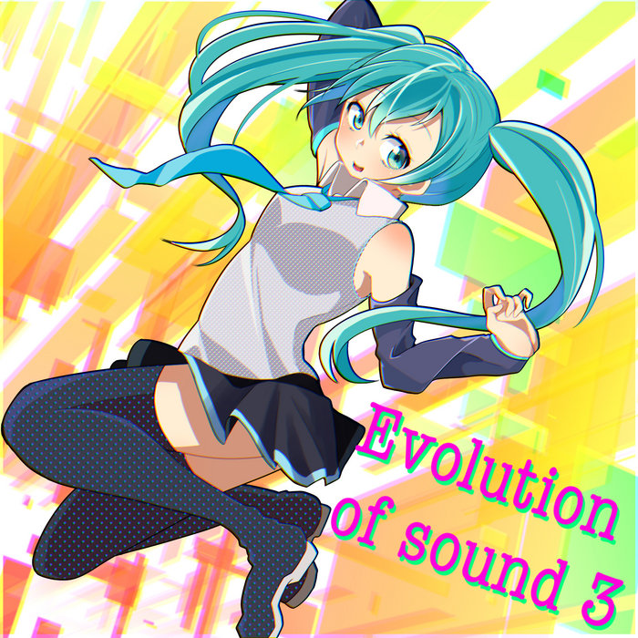 Evolution of sound 3 | サウンド研究会