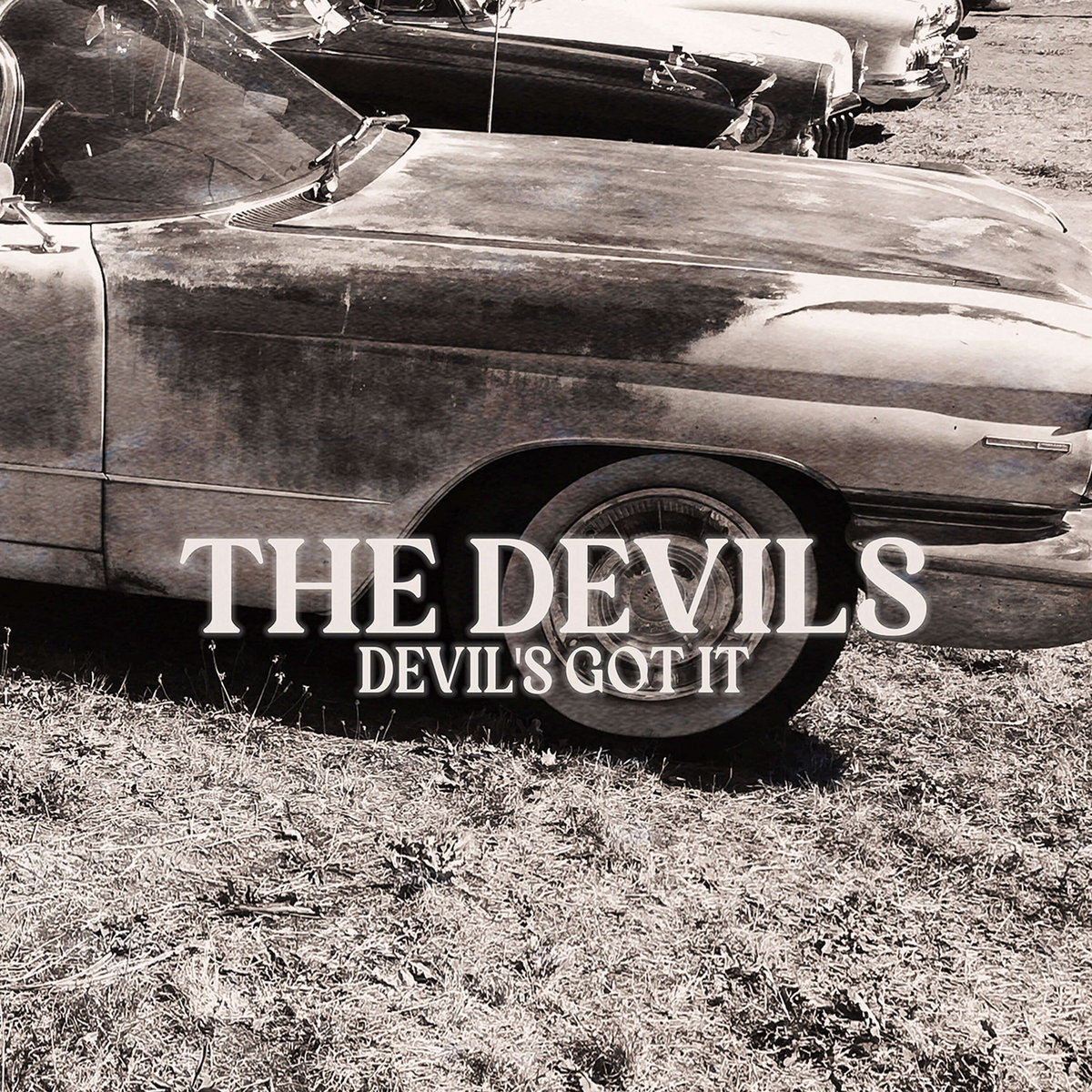 Devil's Got It | The Devils | Cleopatra Records