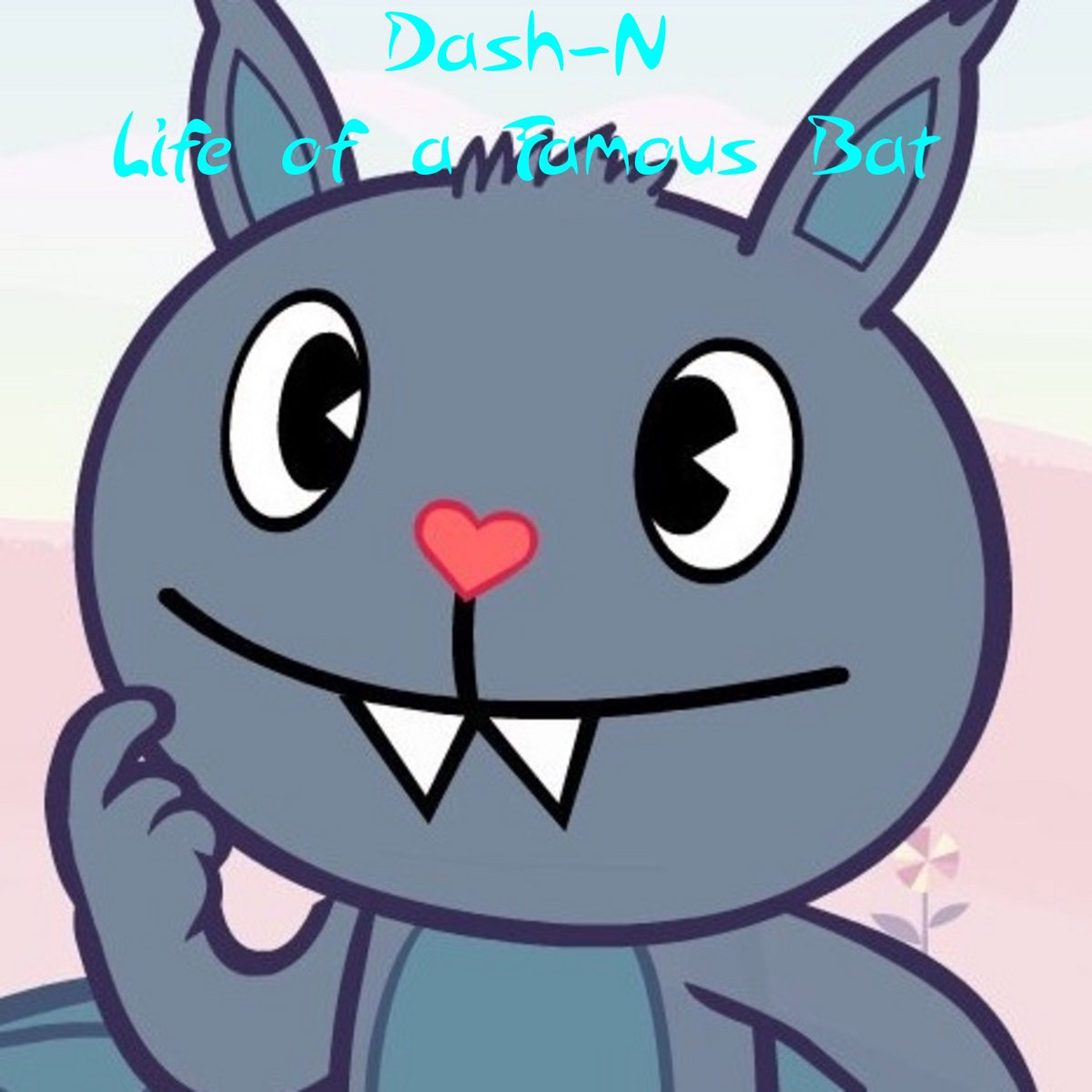 Life of a Famous Bat [Single] | Dash-N