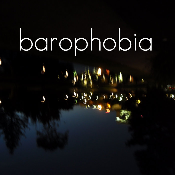 barophobia | Maromus