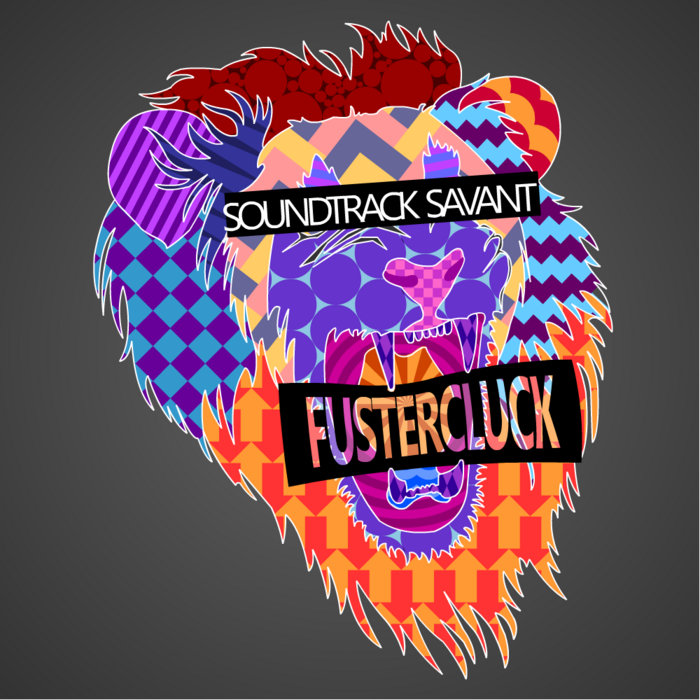 FUSTERCLUCK EP | Soundtrack Savant