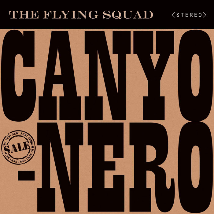 Canyonero | The Flying Squad