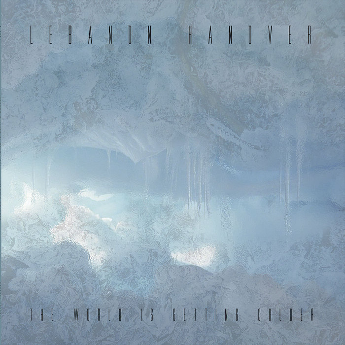 The World Is Getting Colder | Lebanon Hanover | fabrikarecords