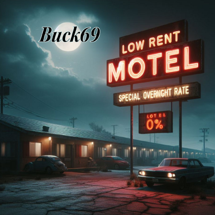 Low Rent Motel | Buck69